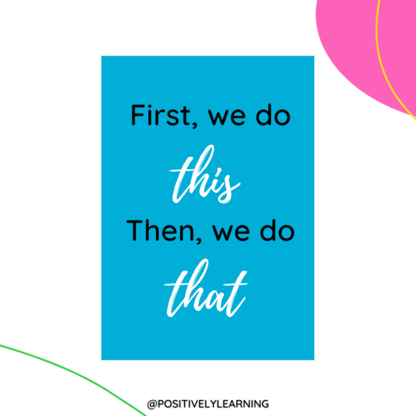 First, Then Teaching Tips - Positively Learning