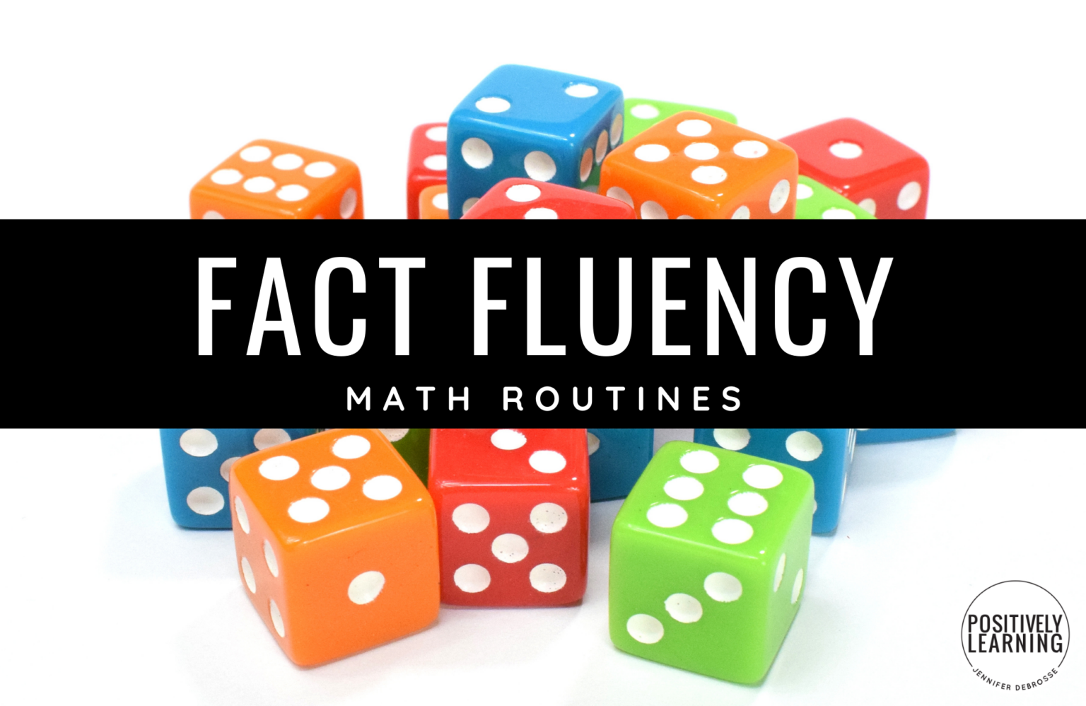 Fact Fluency for Math - Positively Learning