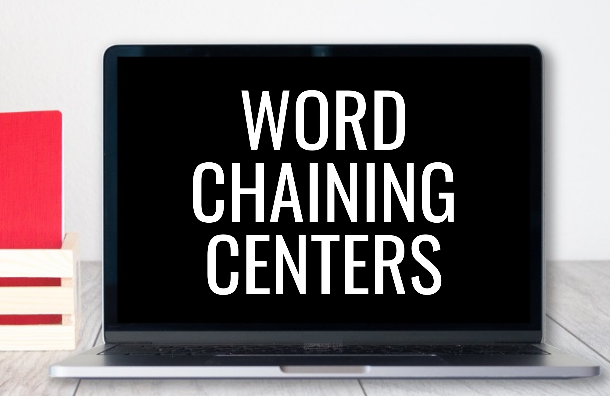 Word Chaining Activities - Positively Learning