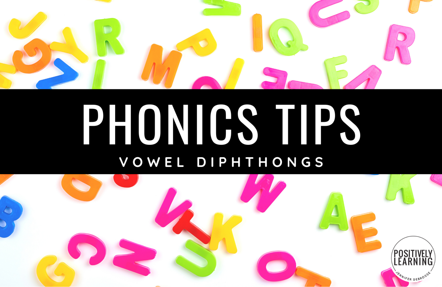 Vowel Diphthongs - Positively Learning