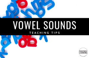 Teaching Vowel Sounds - Positively Learning