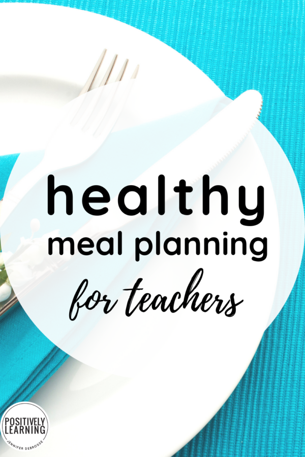 Healthy Meal Planning for Teachers
