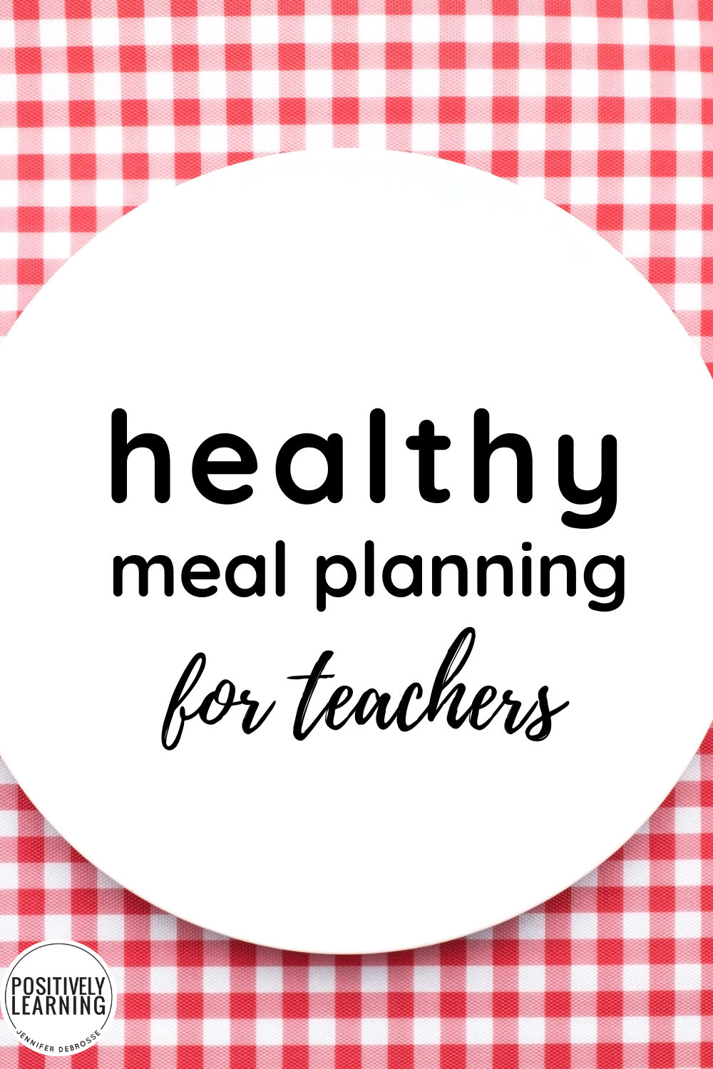 Healthy Meal Planning for Teachers