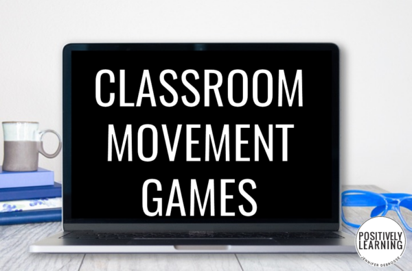 Classroom Movement Games - Positively Learning