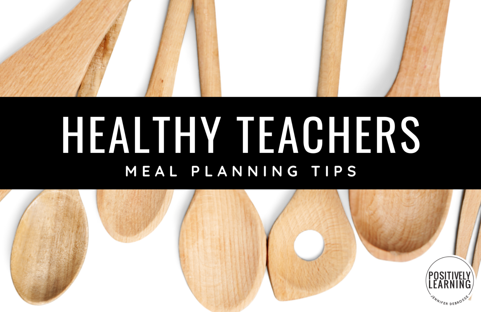 Healthy Meal Planning for Teachers
