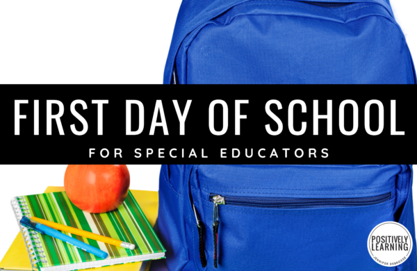 Special Educator's First Day - Positively Learning