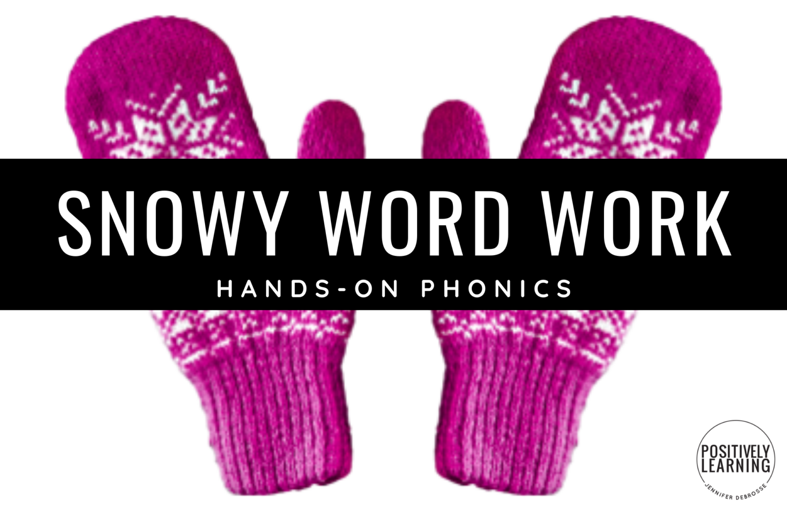 Snowman Word Work - Positively Learning