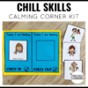 Chill Skills Calming Strategies - Positively Learning