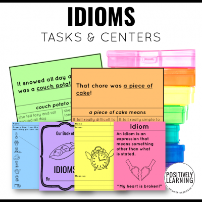 Idioms Tasks and Centers - Positively Learning