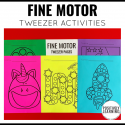 Fine Motor Tweezer Activities - Positively Learning