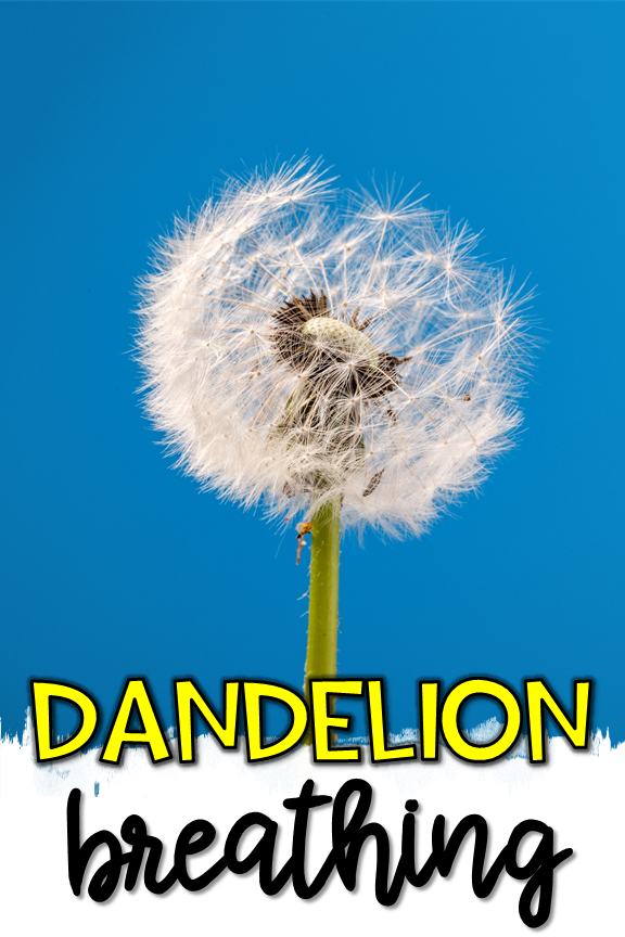 Dandelion Deep Breathing - Positively Learning