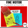 Fine Motor Tweezer Activities - Positively Learning