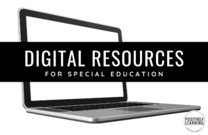 Digital Resources for Special Education - Positively Learning