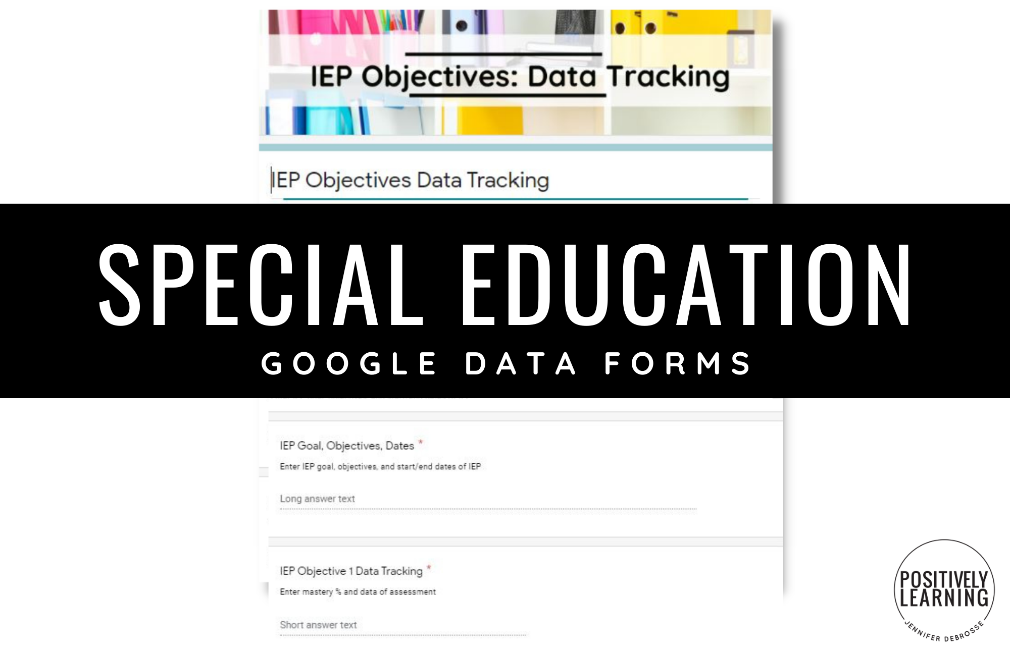 Special Education Data Google Forms - Positively Learning