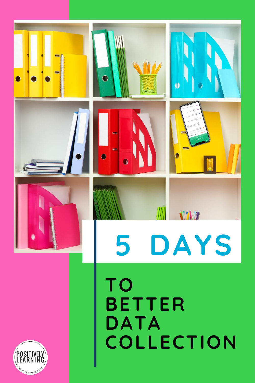 Better Data Collection - Positively Learning