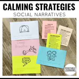 Calming Strategies Social Narratives - Positively Learning