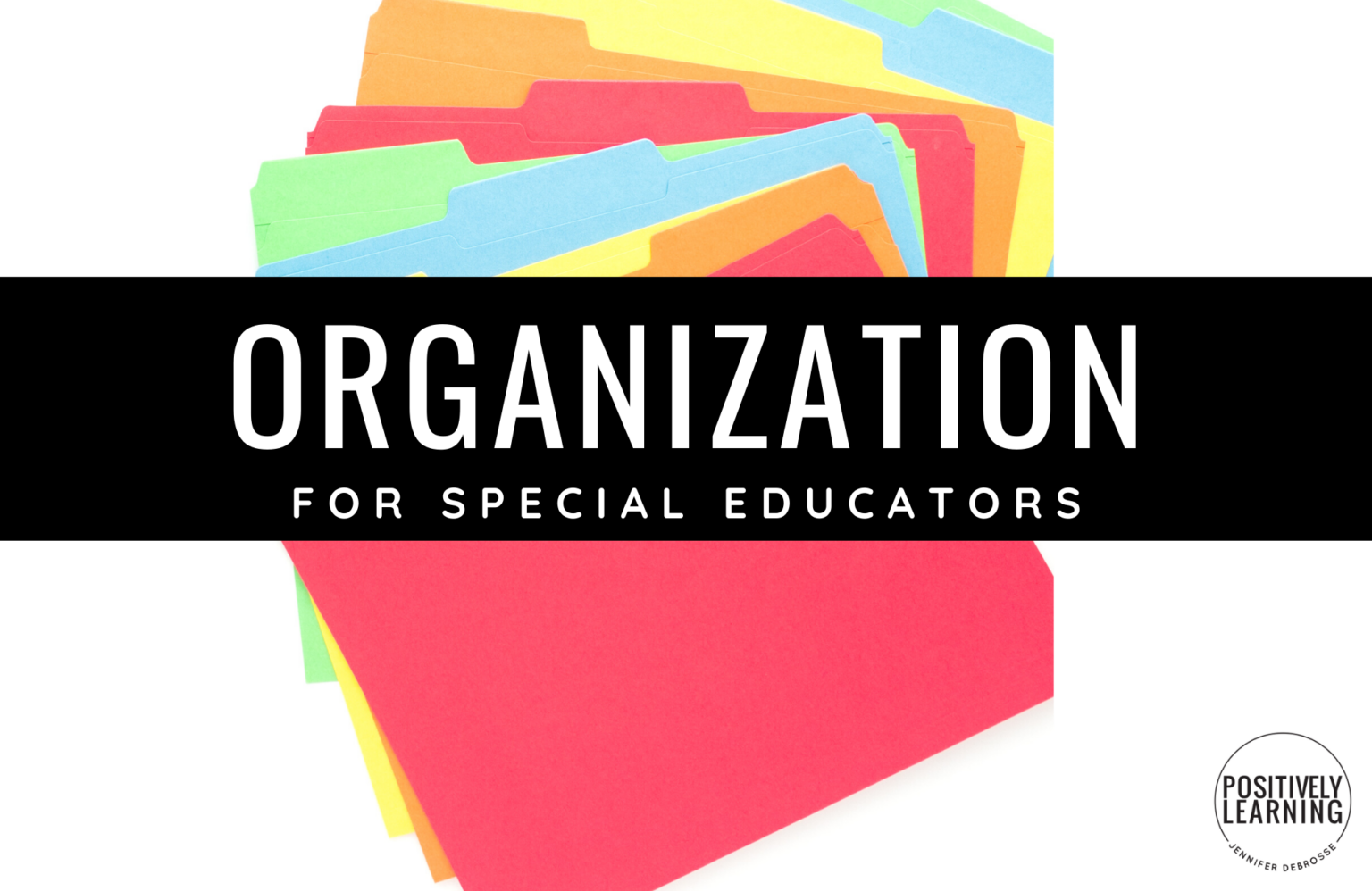Organization for Special Educators - Positively Learning
