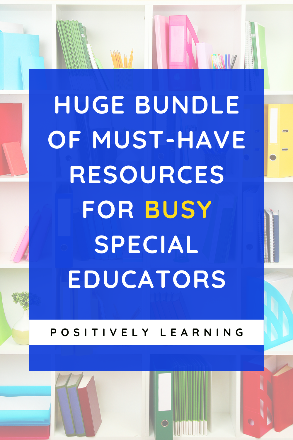 Special Educators Resource Room - Positively Learning