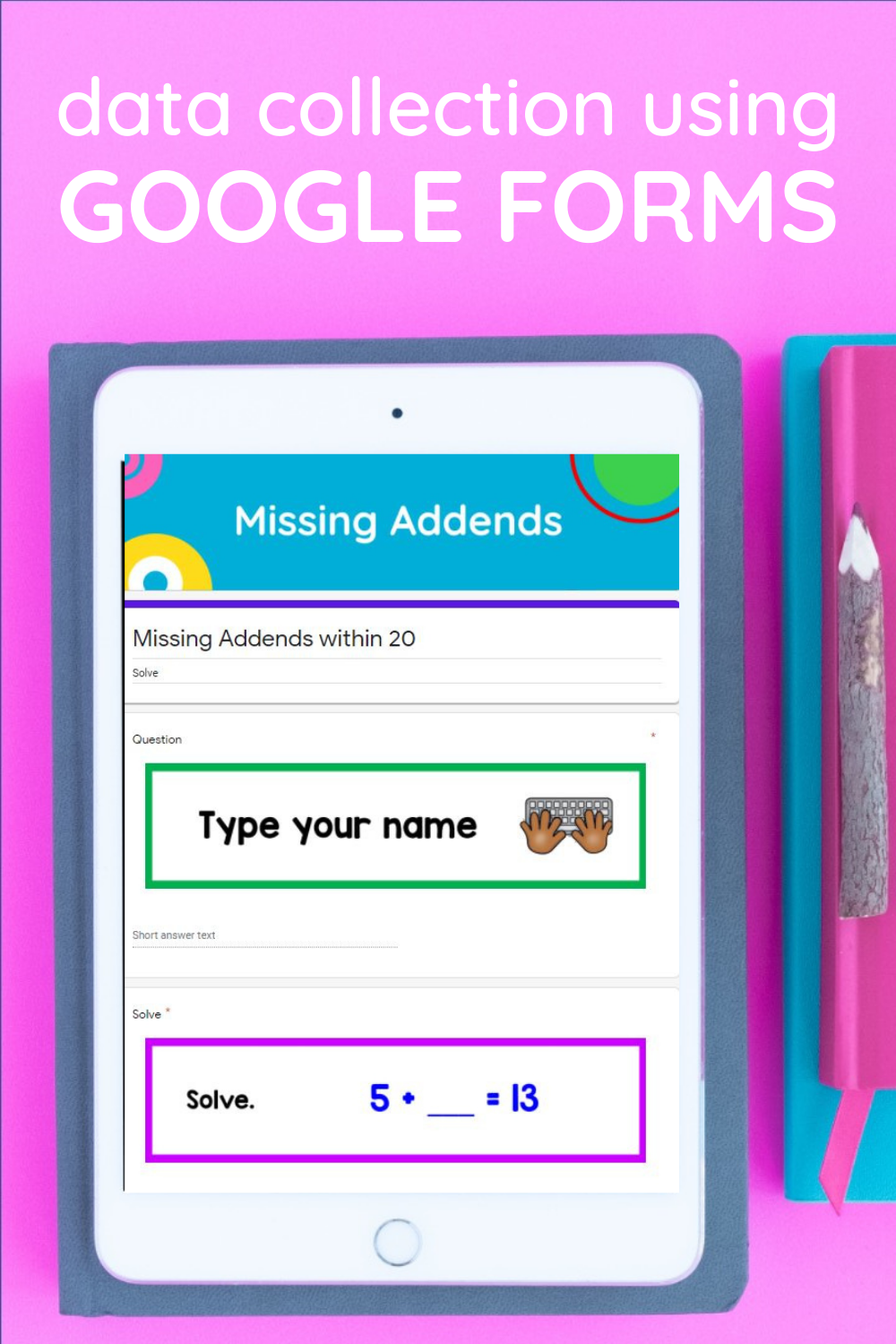 Google Forms for Data Collection - Positively Learning