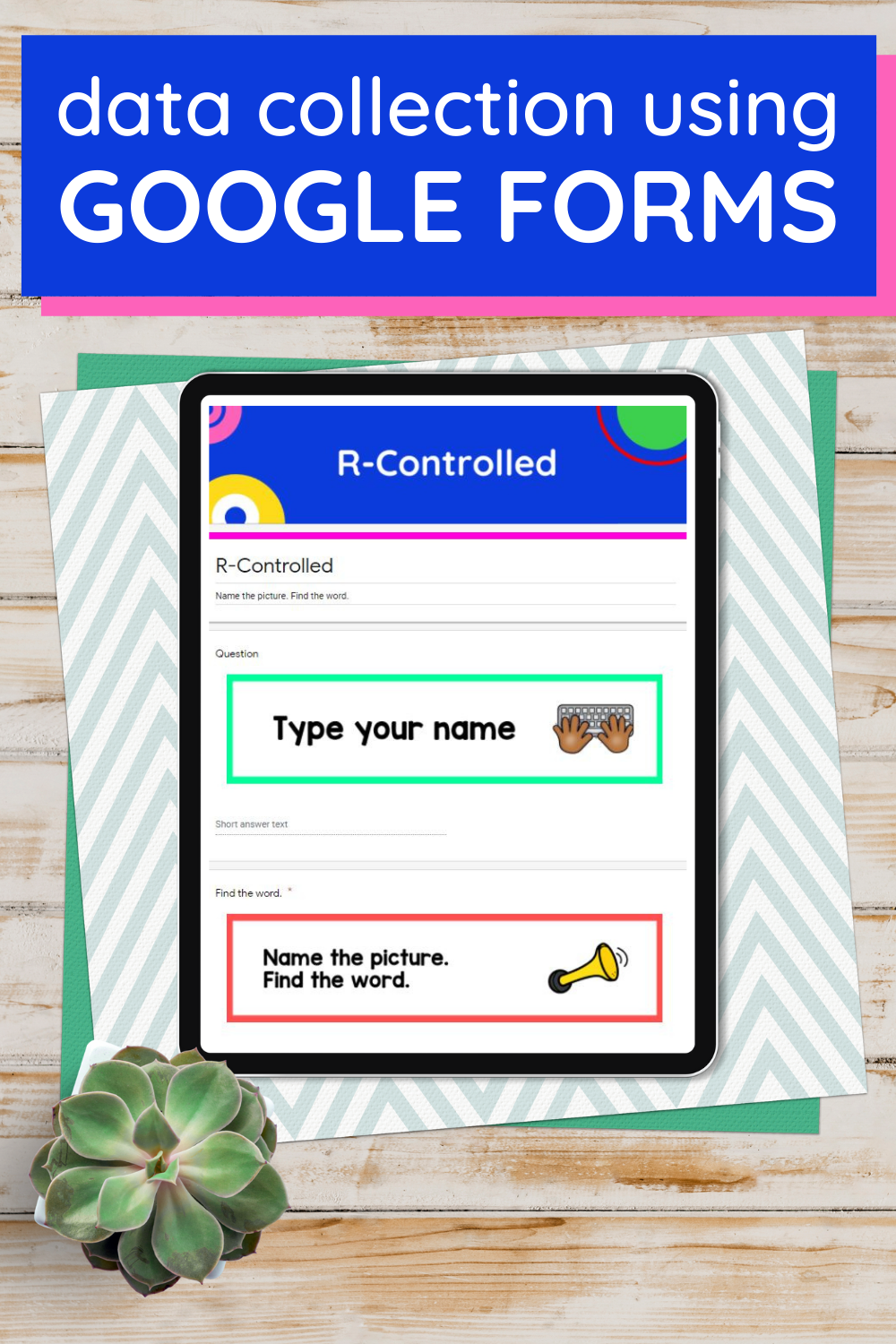 Google Forms for Data Collection - Positively Learning