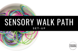 Setting Up a Sensory Walk Path - Positively Learning