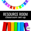 Resource Room Set-Up - Positively Learning