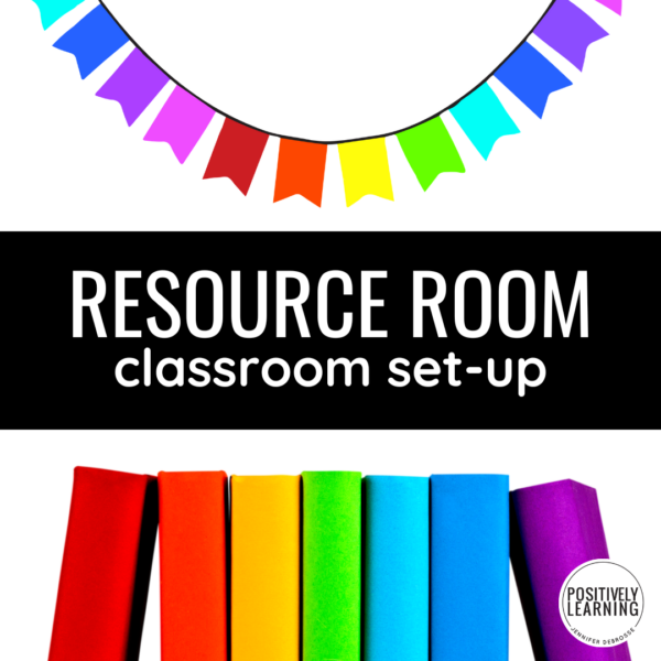 Resource Room Set-Up - Positively Learning