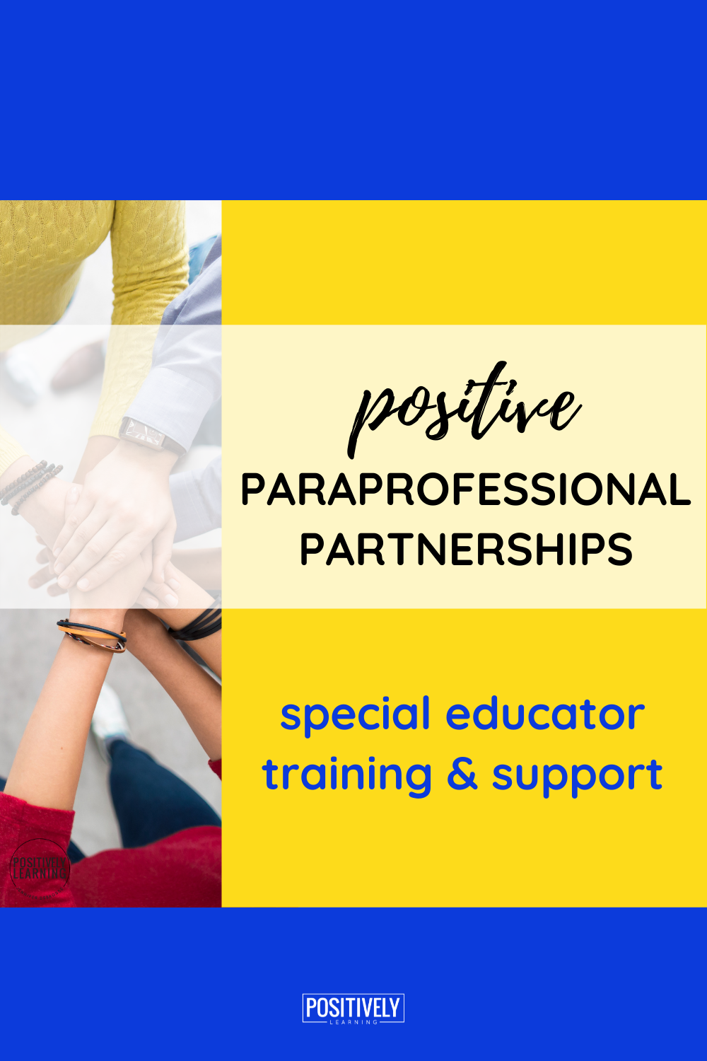 Positive Paraprofessional Partnerships - Positively Learning