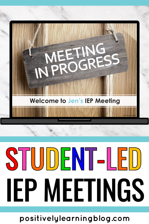 Student Led IEP Meetings - Positively Learning