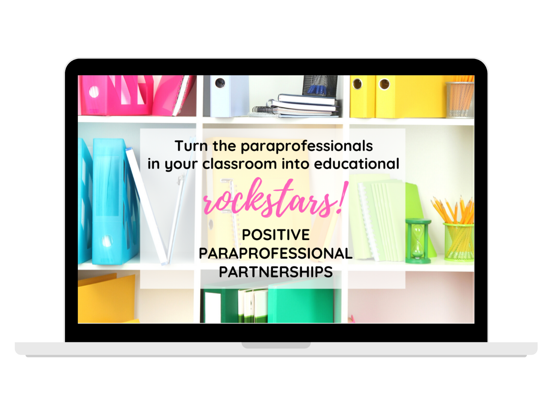 Tips for Setting Paraprofessional Expectations - Positively Learning