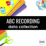 ABC Data Recording - Positively Learning