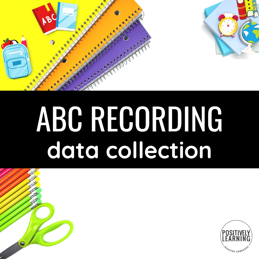 ABC Data Recording Positively Learning