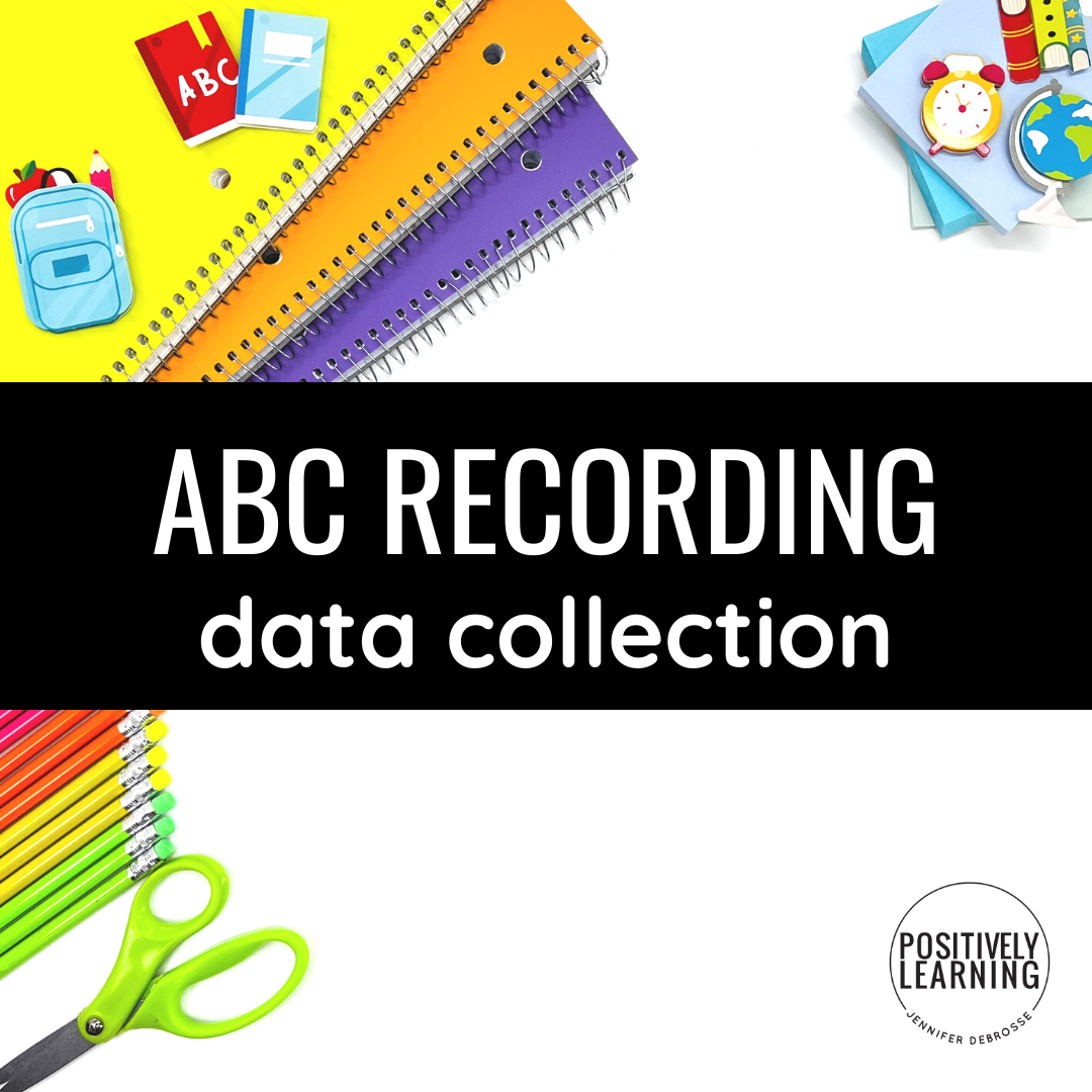 ABC Data Recording - Positively Learning