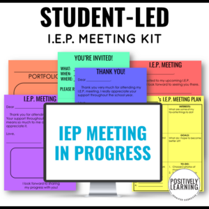 Student Led IEP Meetings - Positively Learning