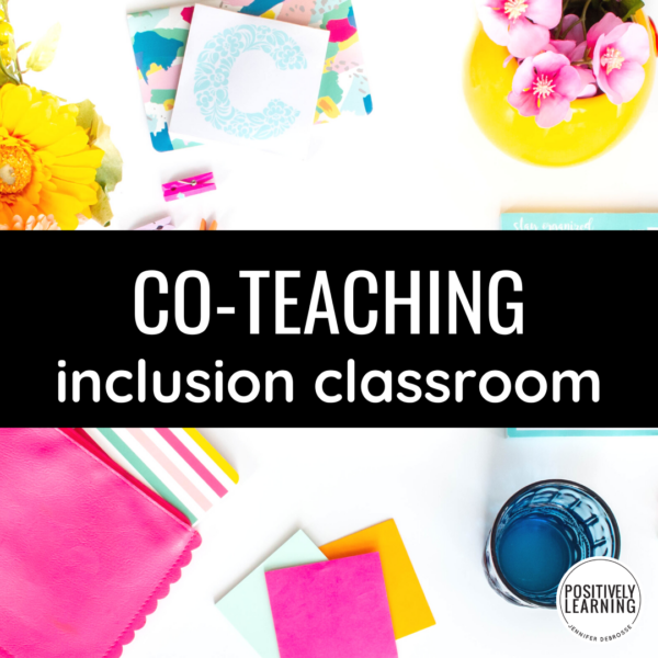 Inclusion Tips for Special Education Co-Teaching - Positively Learning