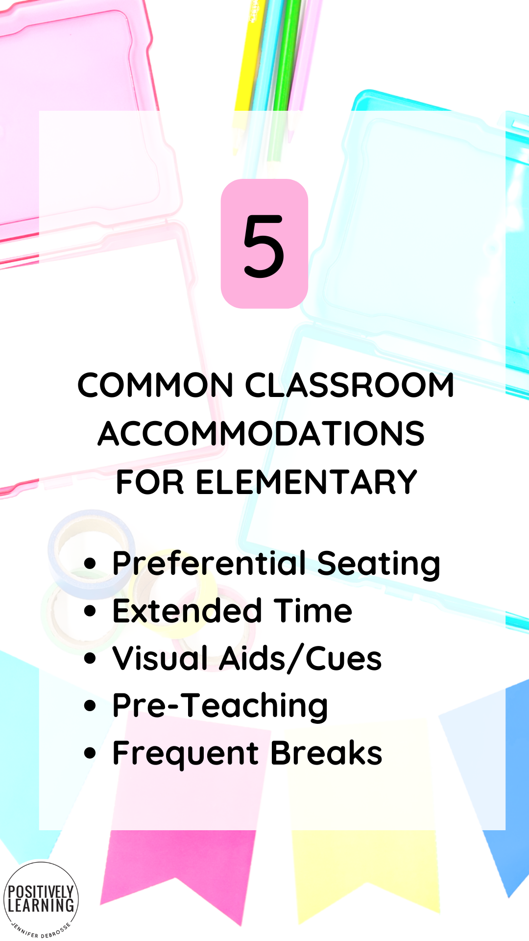 Classroom Accommodations for Elementary - Positively Learning