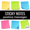 Using Positive Sticky Notes in the Classroom - Positively Learning