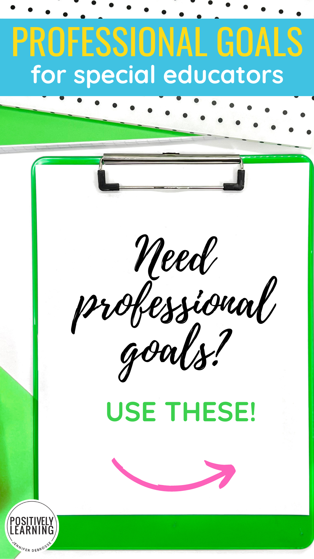 Professional Goals for Special Education Teachers - Positively Learning
