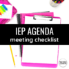 IEP Meeting Agenda Tips - Positively Learning