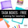 Free Task Boxes for Special Education - Positively Learning