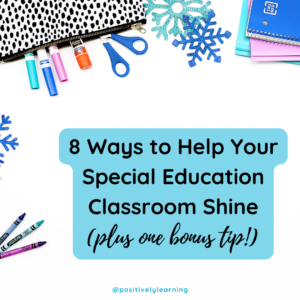 First Day Back From Winter Break in Special Education - Positively Learning