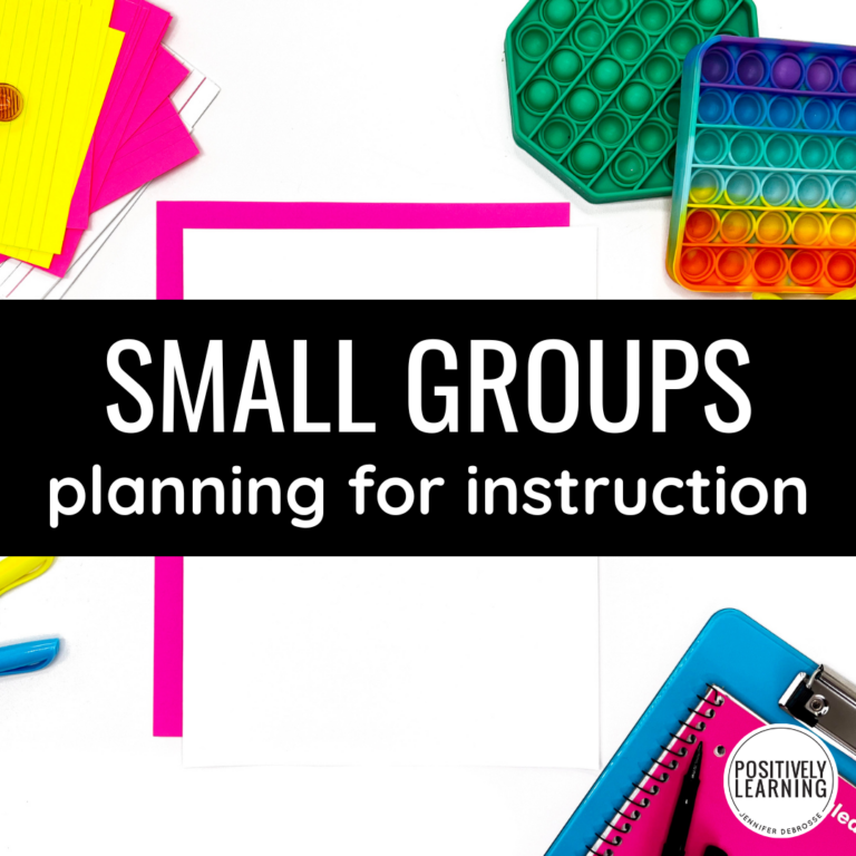 Small Group Planning - Positively Learning