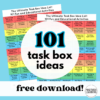 101 Task Box Ideas - Positively Learning