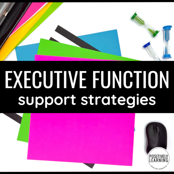 Supporting Executive Functioning Skills In The Classroom Positively Learning